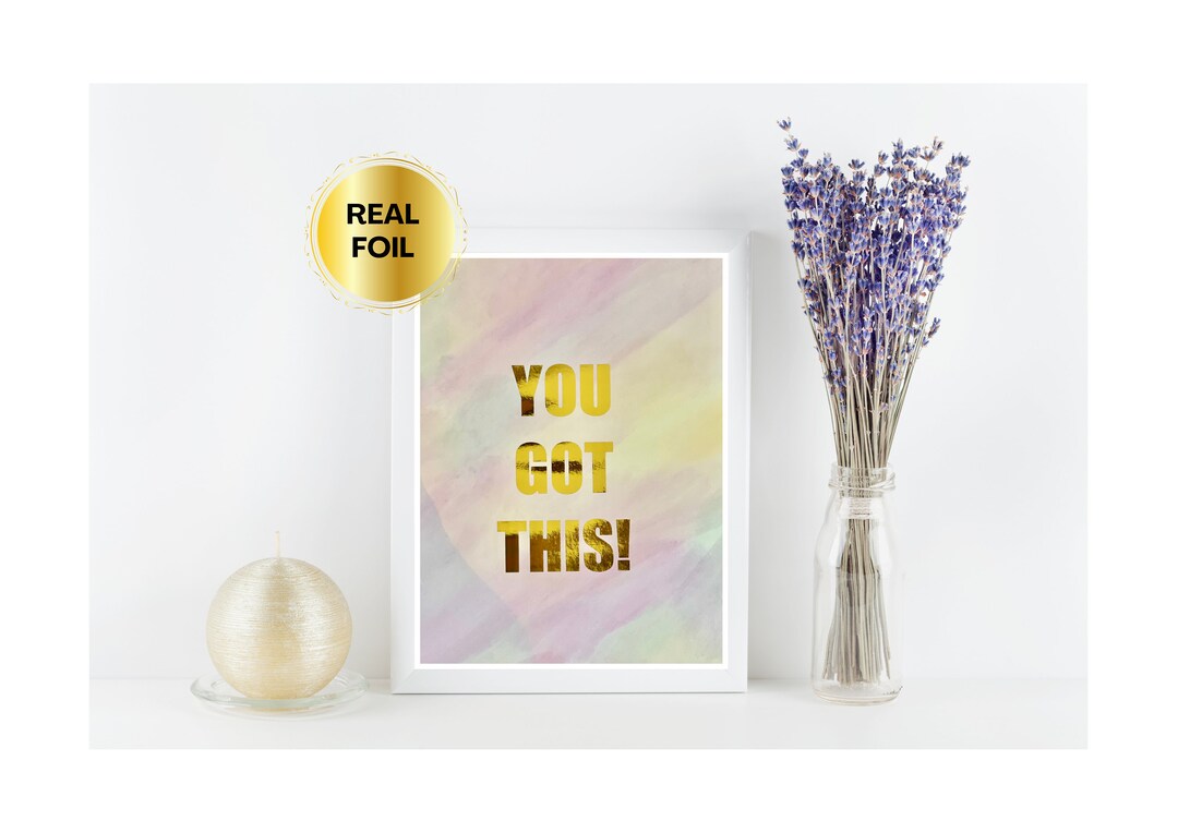 A5 Gold Foiled Art Print, 'you Got This' Pink and Yellow Watercolour ...