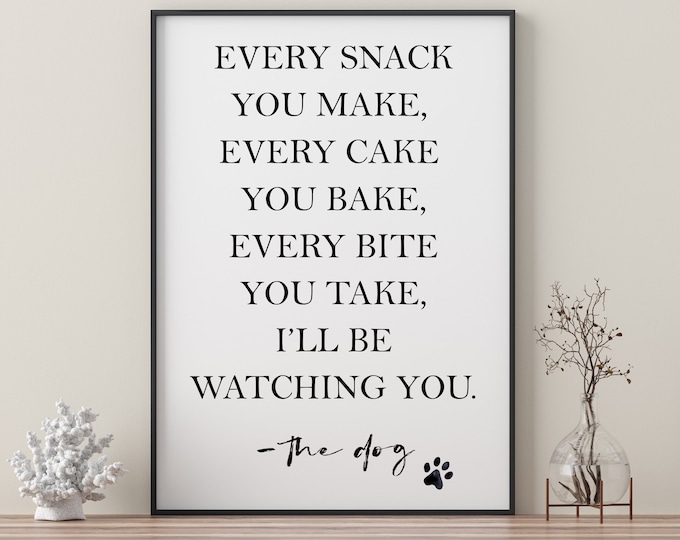No Kitchen is Complete Without Dogs by Your Feet Art Print, Dog Art ...