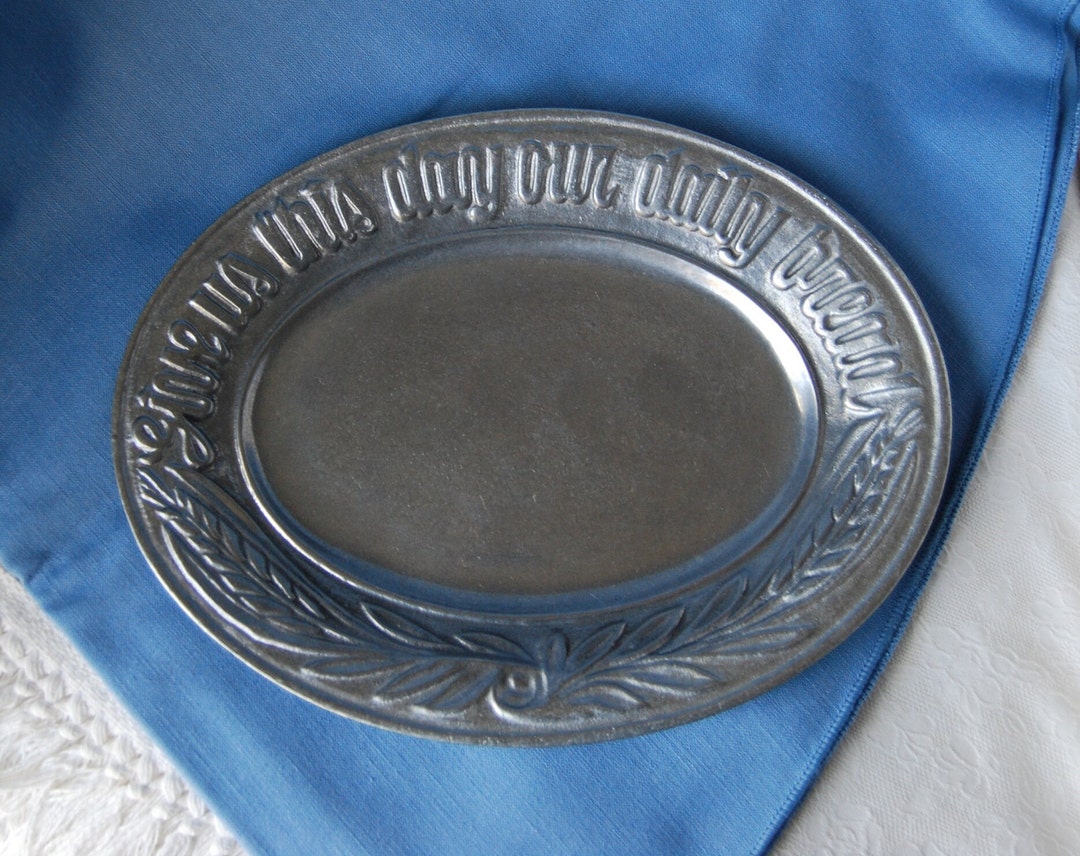 Pewter Bread Plate, Give Us This Day Our Daily Bread Oval Bread Plate ...