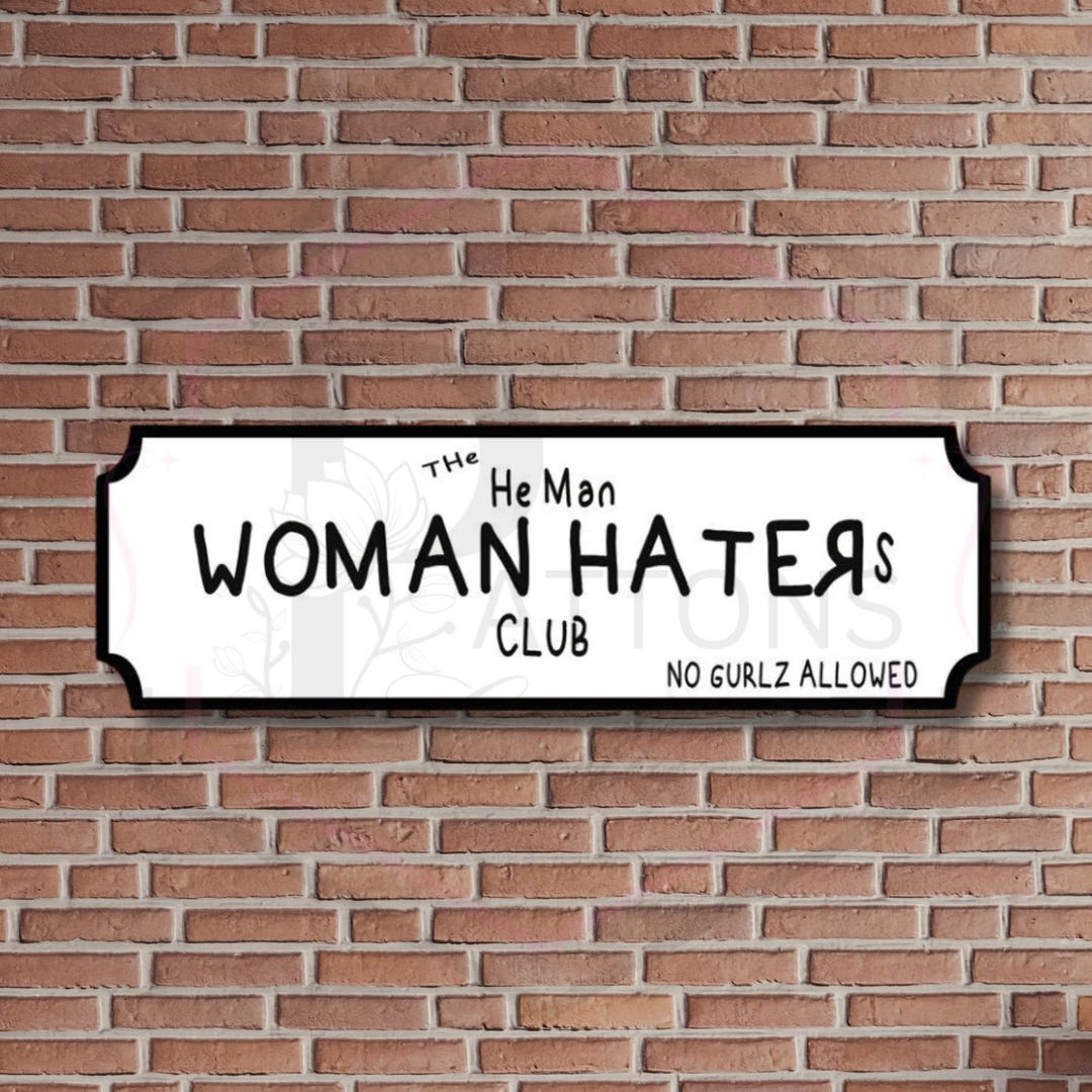 Little Rascals He Man Women Haters Club | Aluminium Street Sign | Metal ...