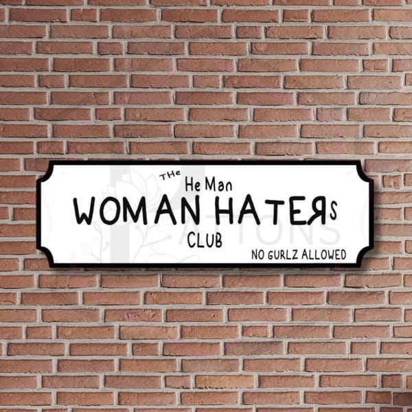 He Man Woman Haters Club Sign - Etsy