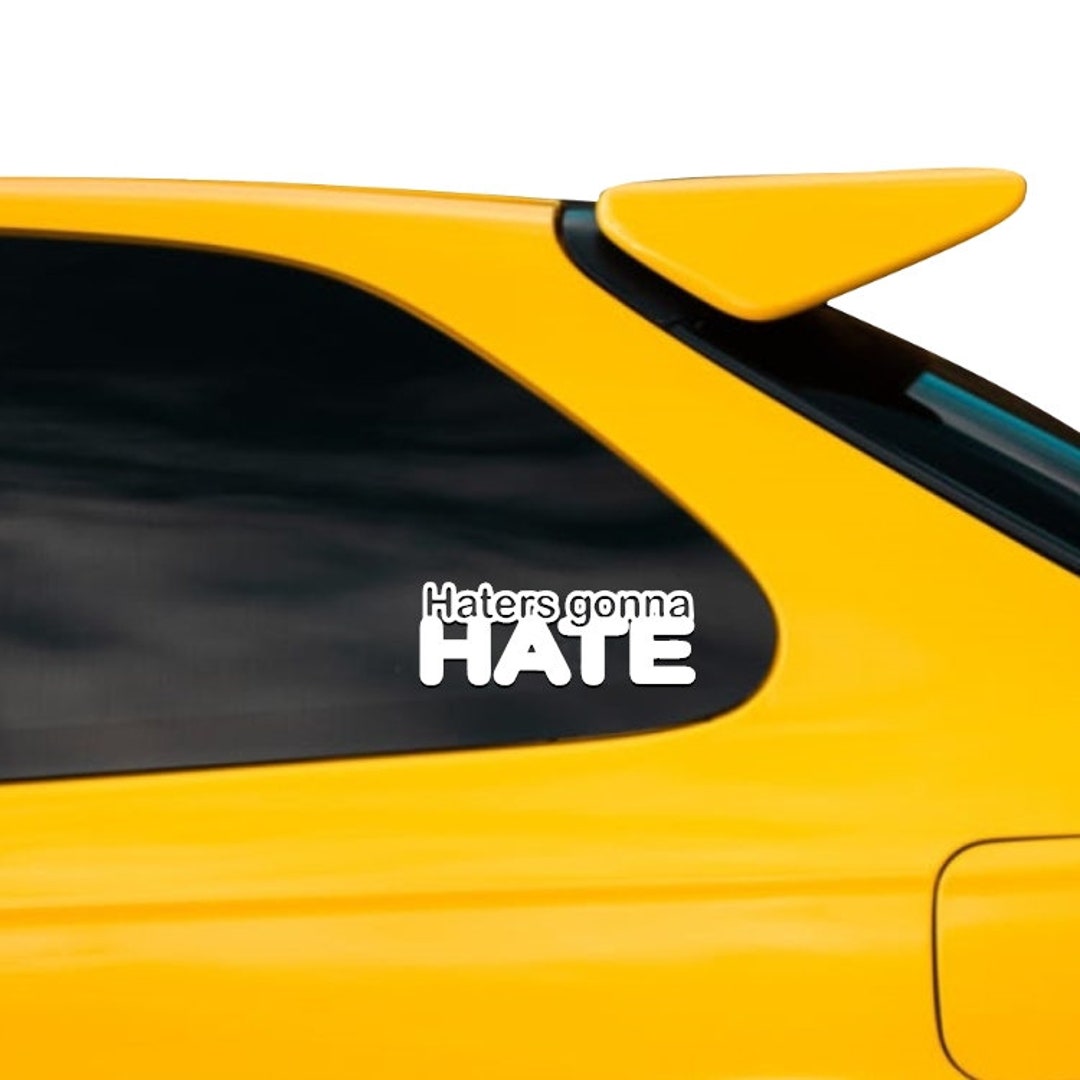 20 Colors Haters Gonna Hate Vinyl Decal Sticker JDM Custom Truck Window ...