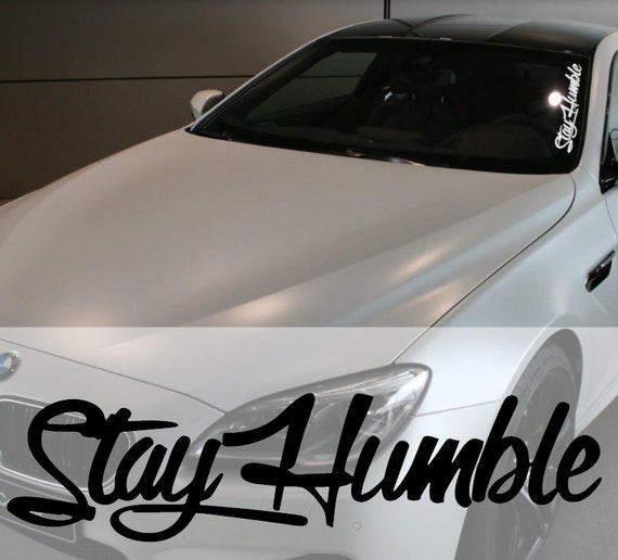 20 Colors Stay Humble Vinyl Decal Sticker Custom Truck | Etsy