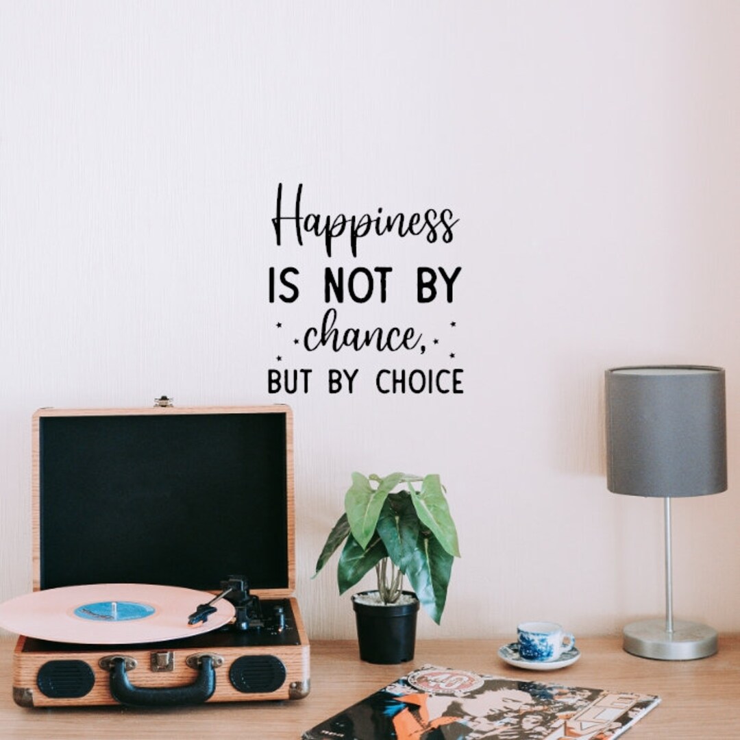 20-colors Happiness is Not by Chance but by Choice Vinyl Decal Sticker ...