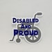 Disabled and Proud Sticker - Etsy