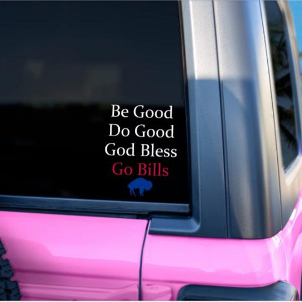 Do Good Be Good God Bless and Go Bills - Etsy
