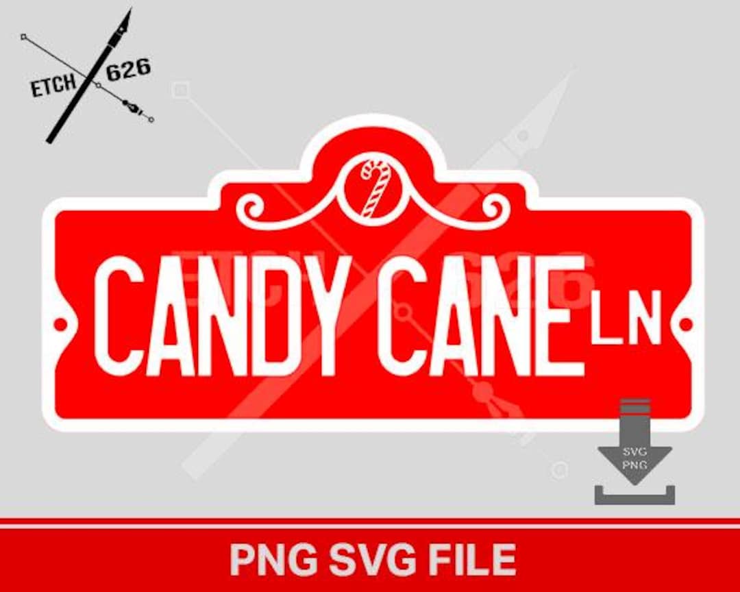 Candy Cane LN Street Sign SVG PNG, Laser Ready, Cricut, Digital File ...