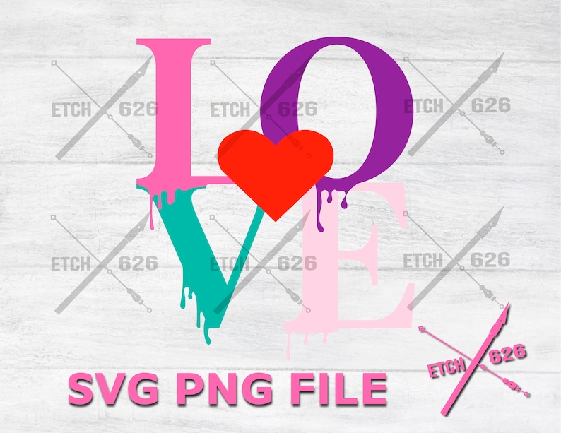 Love Drip , Multi Color Digital Download, 2 Files, Svg, Png, Cricut ...
