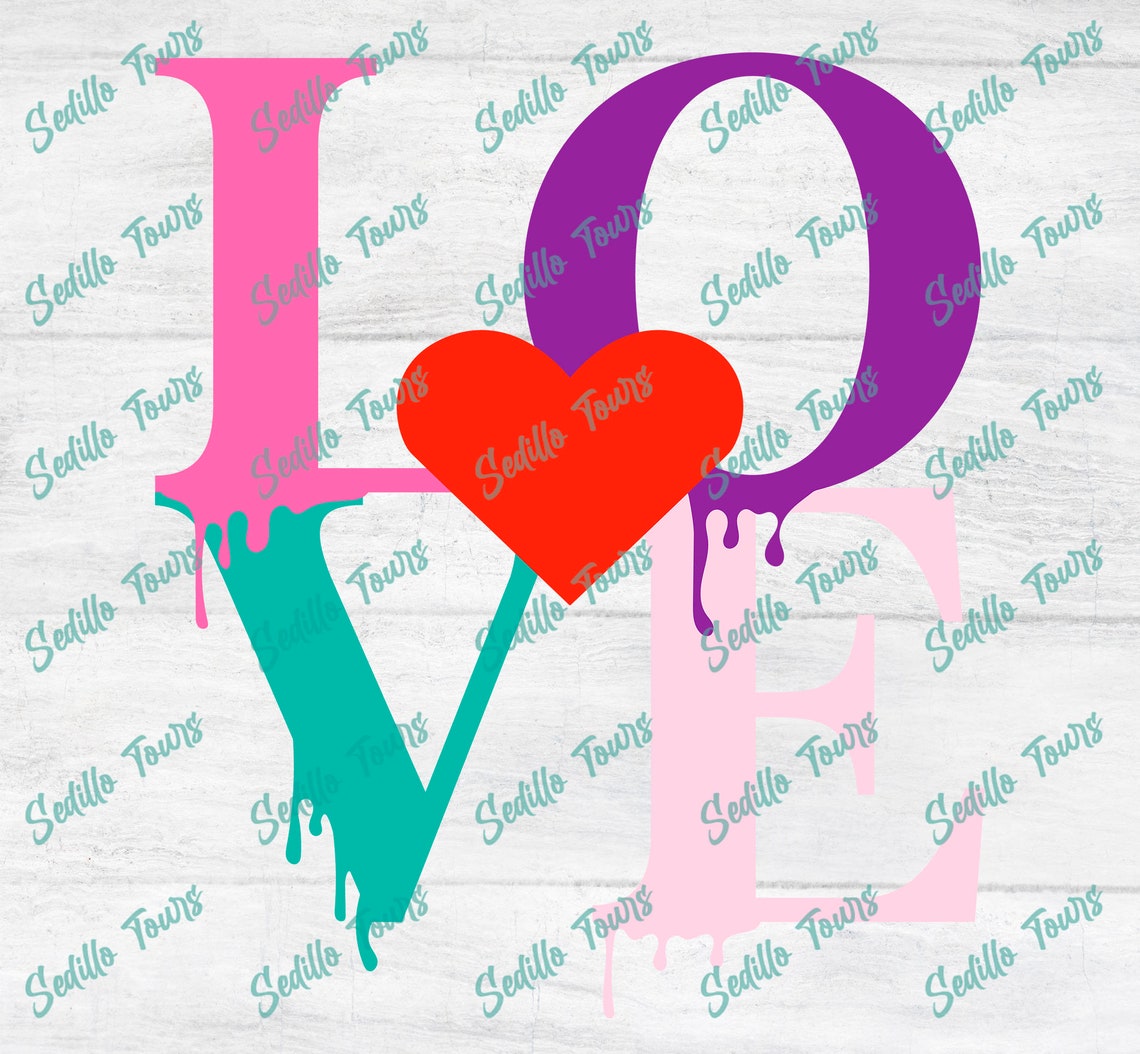 Love Drip , Multi Color Digital Download, 2 Files, Svg, Png, Cricut ...