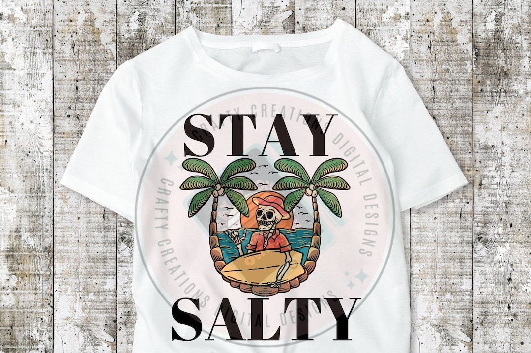Stay Salty Png, Summer Designs, Skull PNG, Sublimation, Summer Skeleton ...