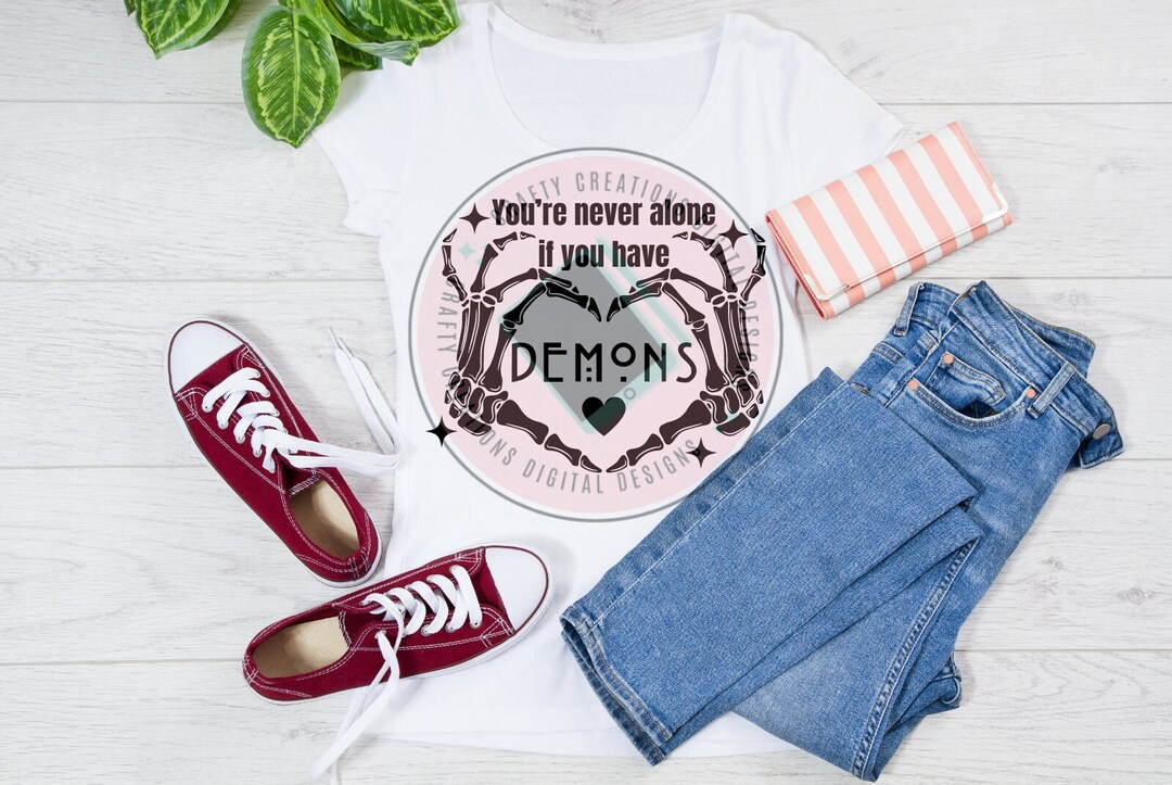 You're Never Alone If You Have Demons Svg, Goth Svg, Witchy Svg ...