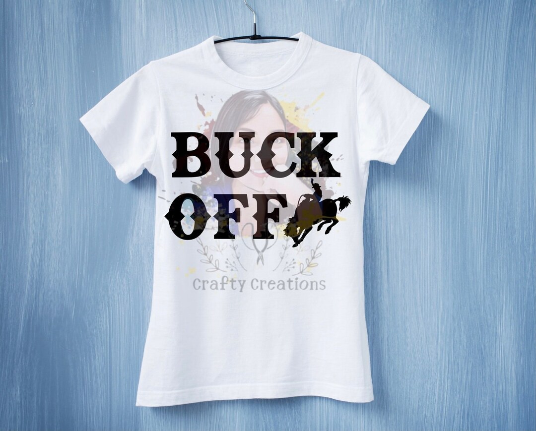 Buck off SVG PNG, Cowboy Hat Sublimation, Cowgirl PNG, Western Design ...