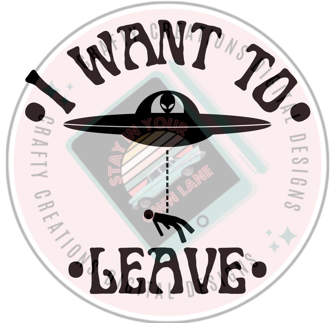 I Want to Leave Decal, Alien Decal, Alien Car Decal, Ufo Car Sticker ...