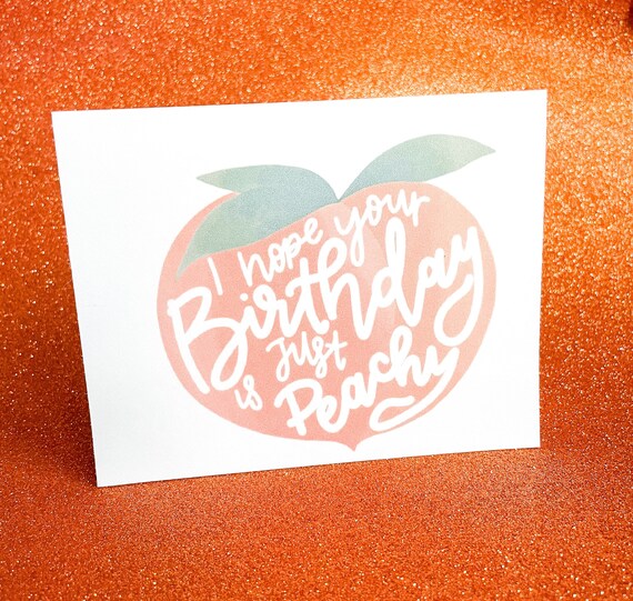 Just Peachy Birthday Card Greeting Card - Etsy