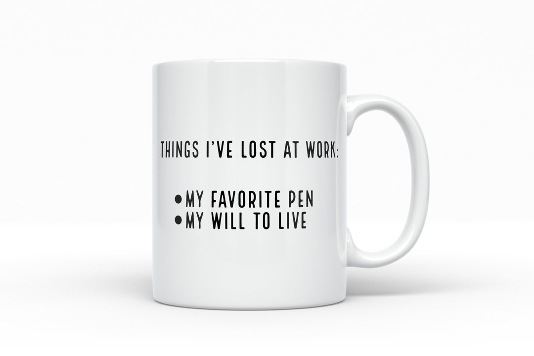 Things I've Lost at Work Funny Office Gift Mug! 11oz US SPELLING, Funny ...