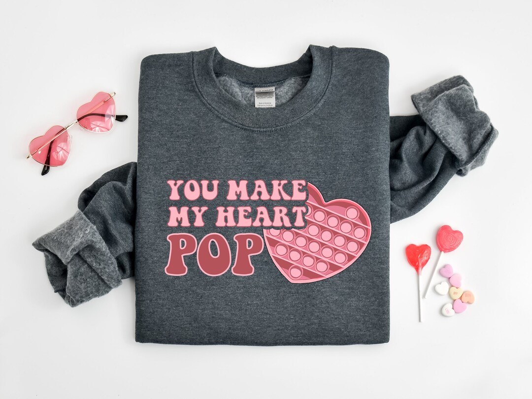 You Make My Heart Pop, Peace Love Pop It Shirt, Valentine Shirt, Poppin ...