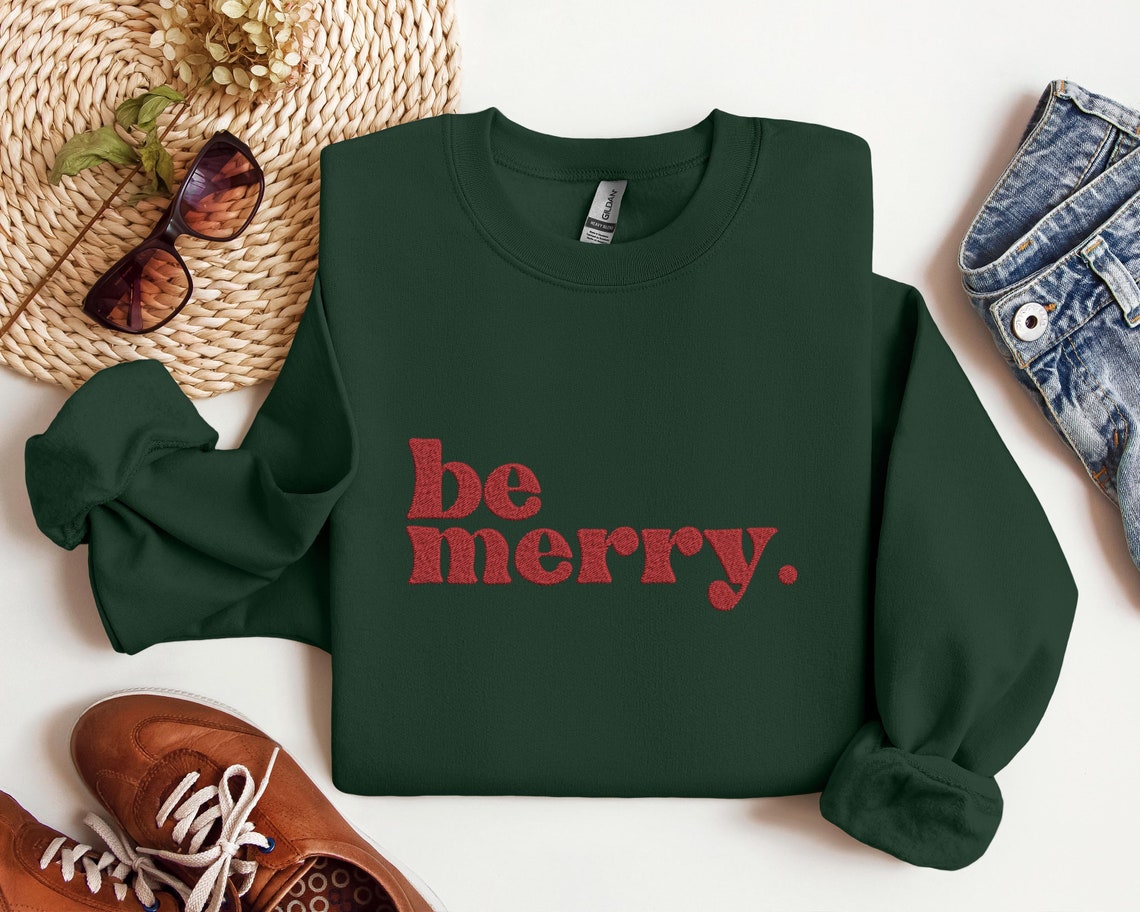 Embroidered Be Merry Christmas Sweatshirt, Embroidered Tis the Season ...