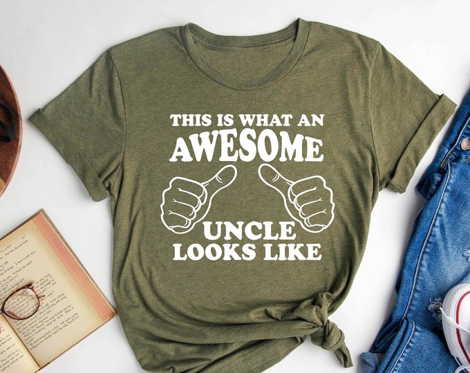 This is What an Awesome Uncle Looks Like T Shirt, New Uncle Shirt ...