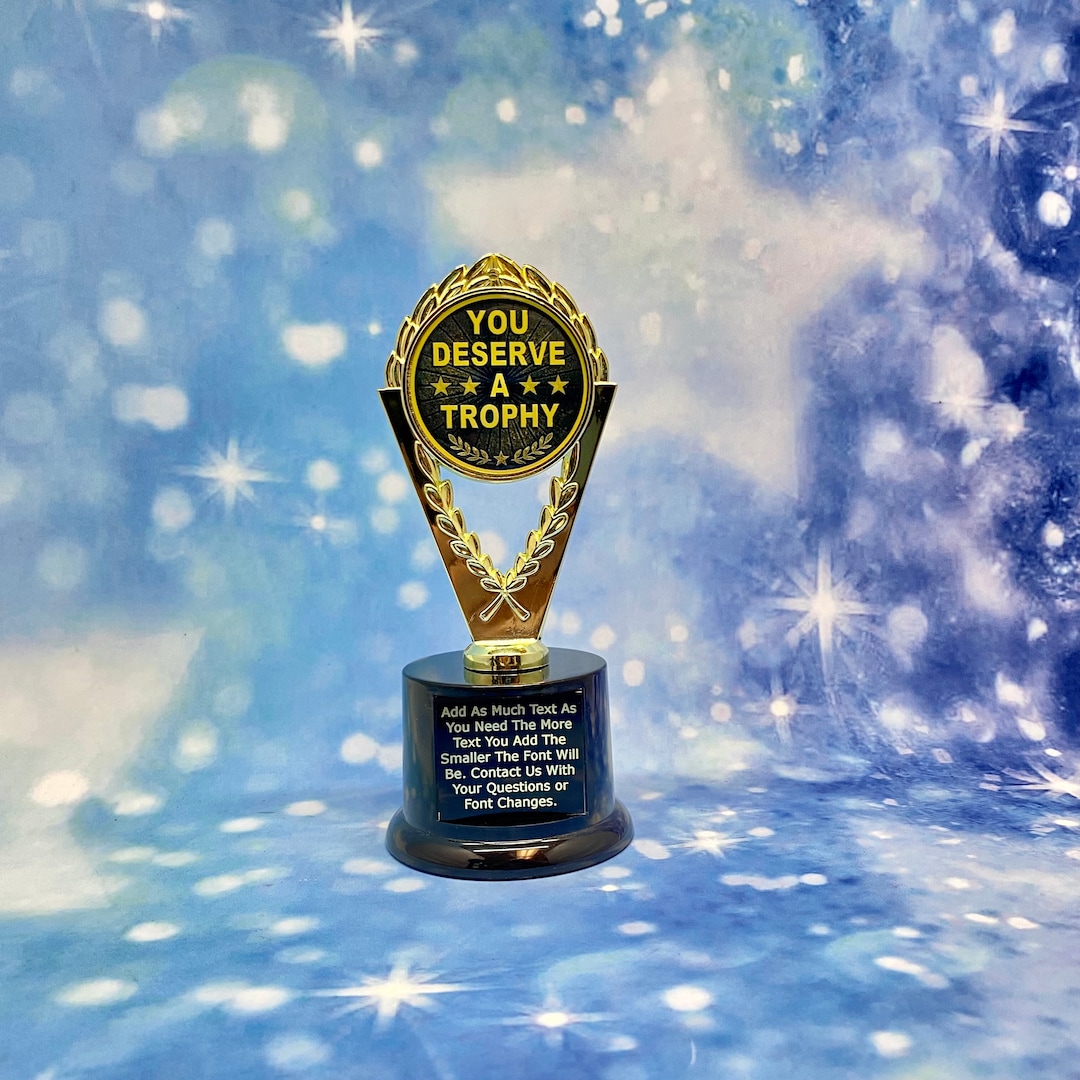 You Deserve A Trophy Free Engraving, Winner, Great, Sports, Best ...