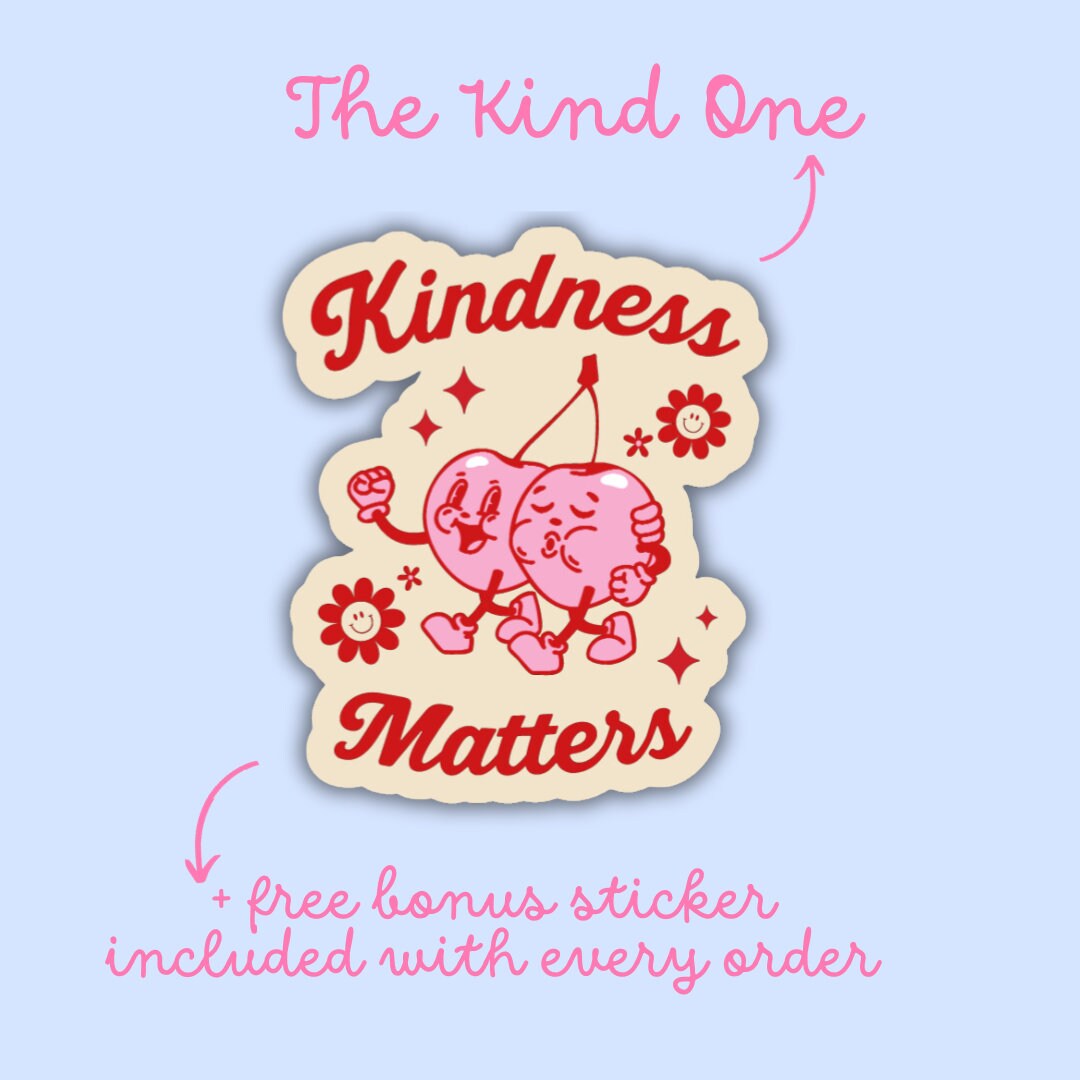 Kindness Matters Sticker, Motivational Stickers, Mental Health Sticker ...