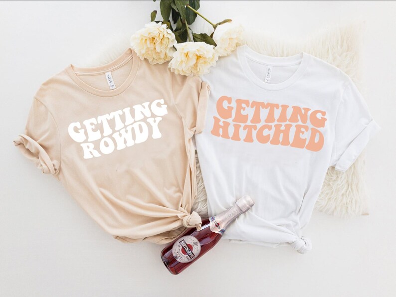 GETTING ROWDY Shirt Bachelorette Party Shirts Bride Shirt - Etsy