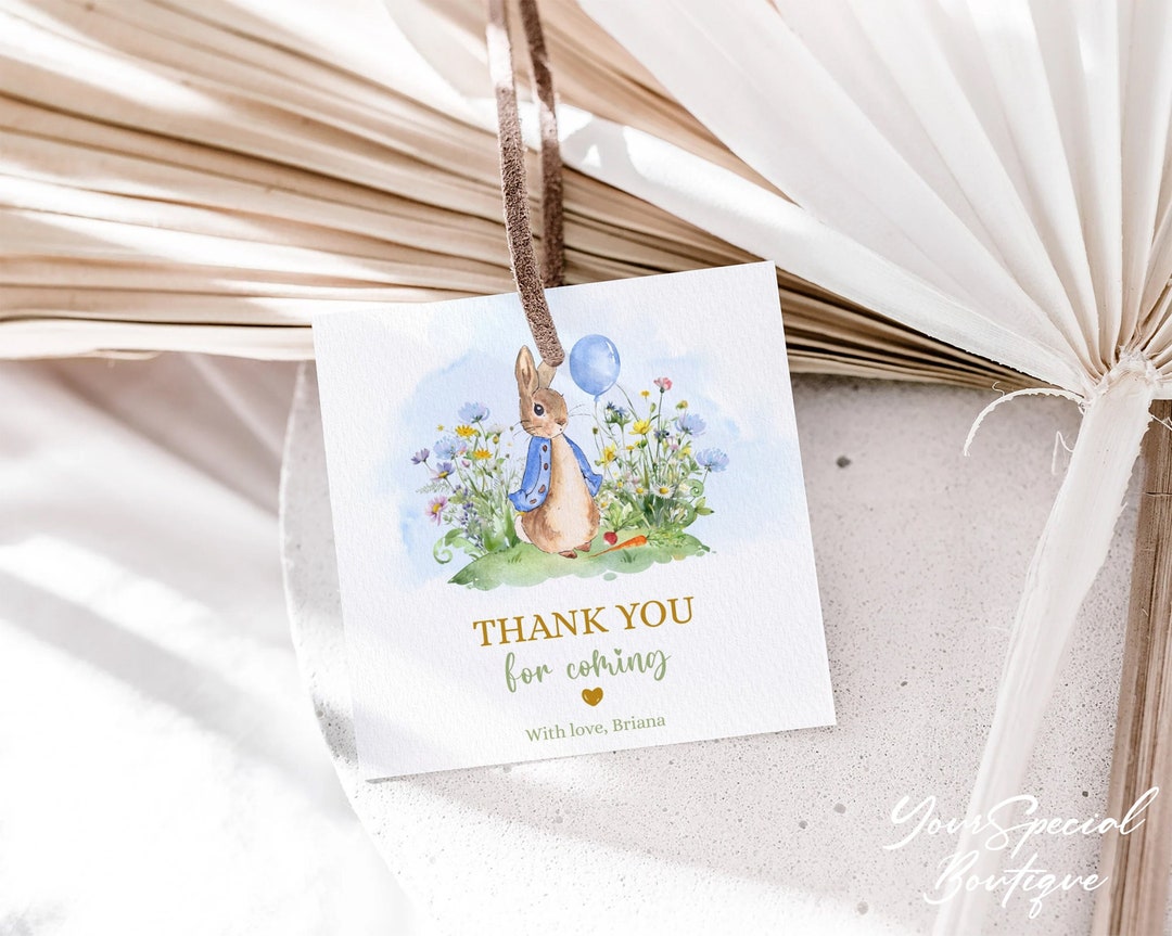 Printable Peter Rabbit Gift Tag, EDITABLE Thank You for Coming Favor ...