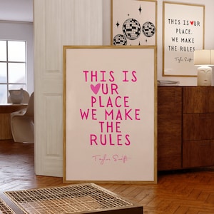 This is Our Place We Make the Rules, Taylor Swift Poster, Taylor Swift ...