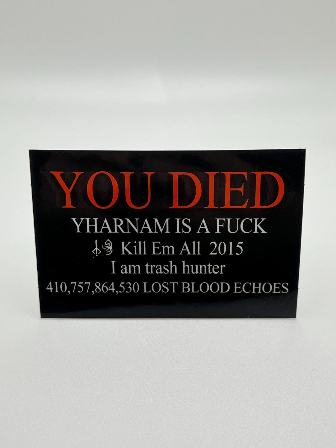 Bloodborne You Died Meme 3" Vinyl Sticker - Etsy