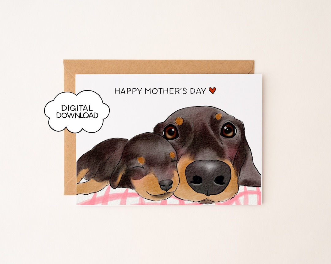 Happy Mother's Day - Printable Dog Mothers Day Card, Dachshund Mothers ...