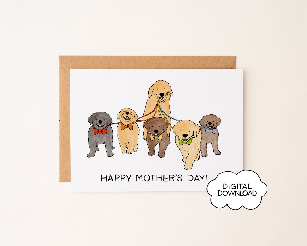 Happy Mother's Day! - Printable Golden Retriever Mothers Day Card ...