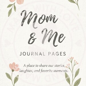 Mom and Me Journal Pages Printable, Mother's Day Gift for Mom, Mother ...