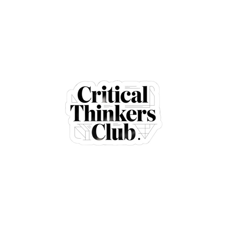 Critical Thinkers Club Sticker | Minimal Nerd Humor, Processing Moment ...