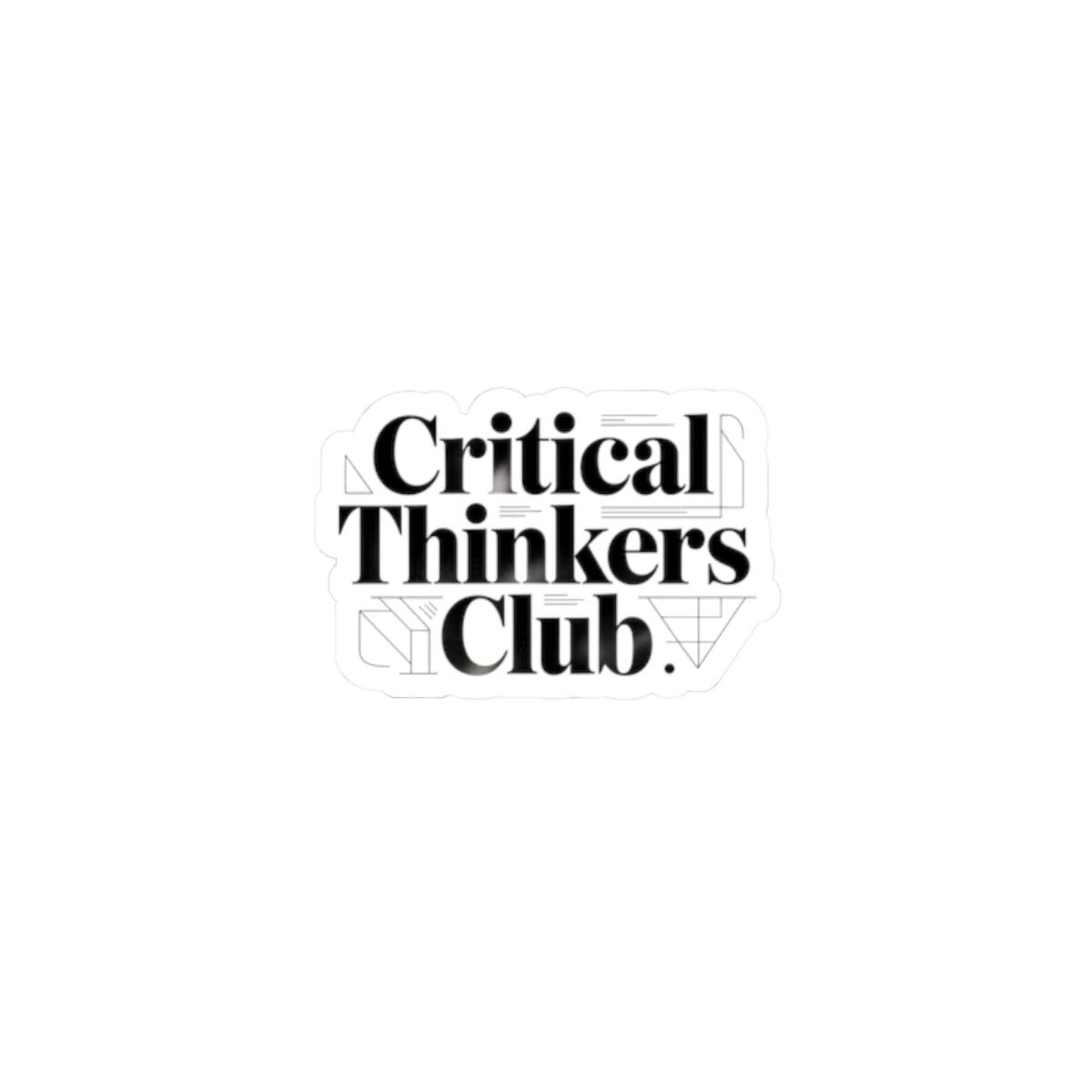 Critical Thinkers Club Sticker | Minimal Nerd Humor, Processing Moment ...