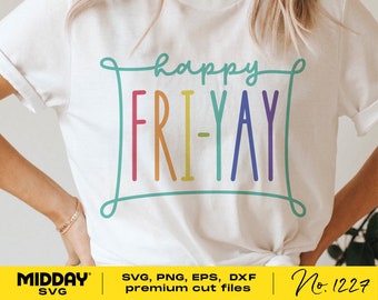 Happy Friyay SVG Friday Svg Teacher Shirt SVG Teacher Life Svg Mom Life ...