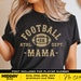 Football Mom Svg, Png Dxf Eps, Football Mama, Senior Football Mom, Mom ...