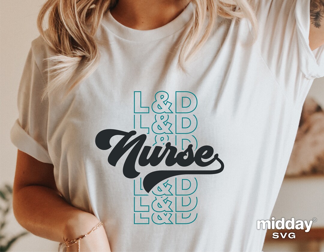 L&D Nurse Svg, Png, Eps, Dxf Cut Files (digital Download) - Etsy
