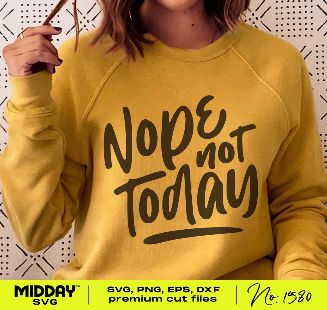 Nope Not Today Svg Png, Nope Not Today PNG, Wine Glass Svg, Tee Shirt ...