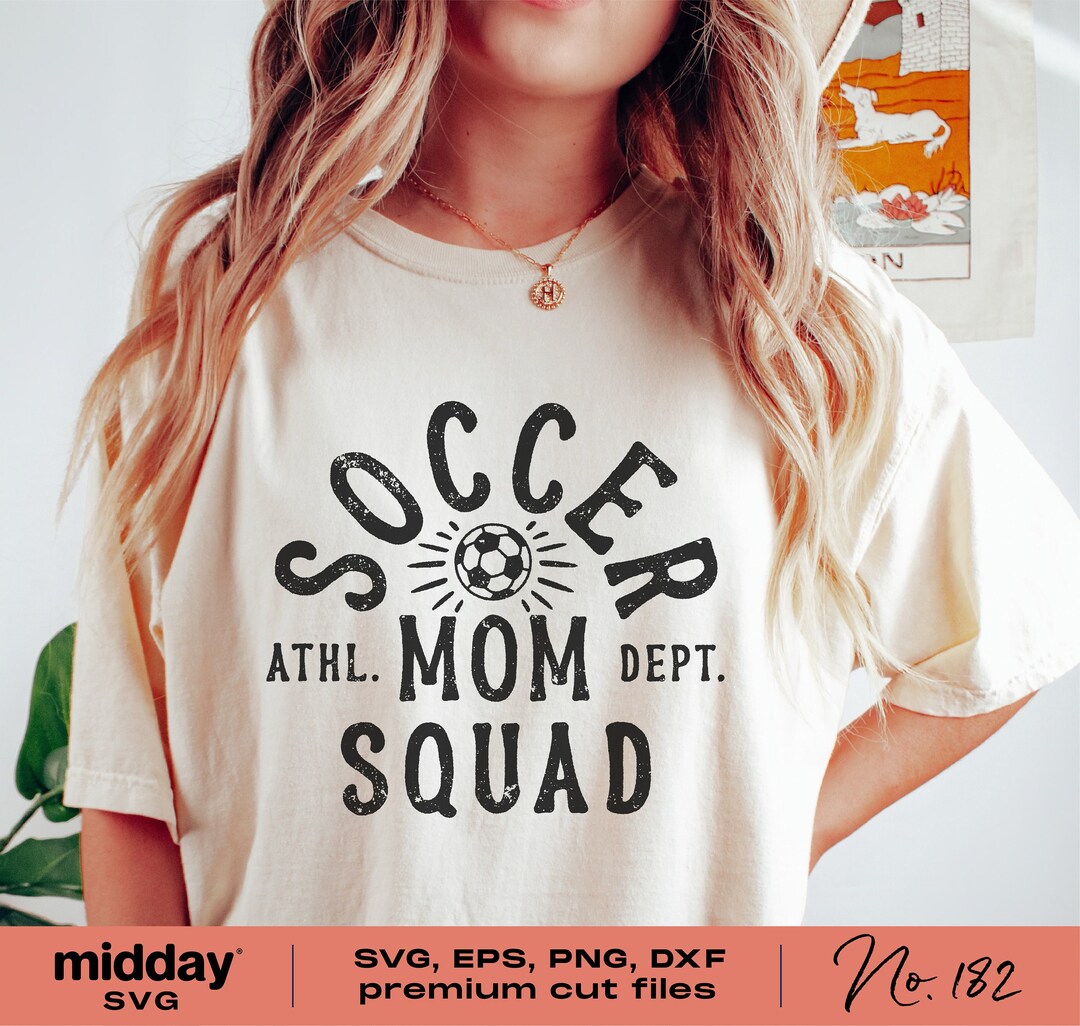 Soccer Mom Squad SVG, Game Day Cut Files (digital Download) - Etsy