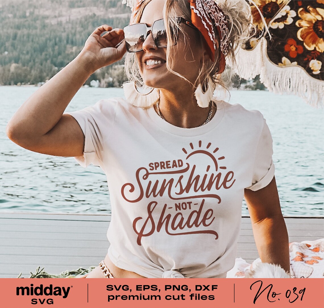 Spread Sunshine Not Shade Svg Png Dxf Eps Summer Vibes - Etsy