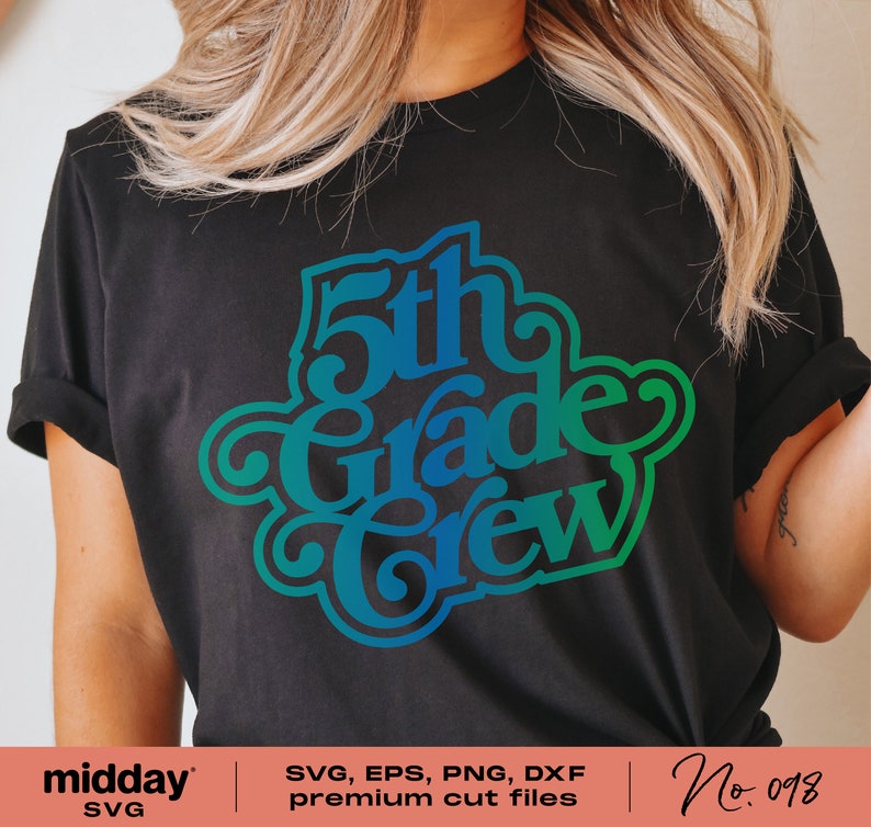 Fifth Grade Crew Svg Dxf Eps Png Fifth Grader Svg 5th Grade - Etsy