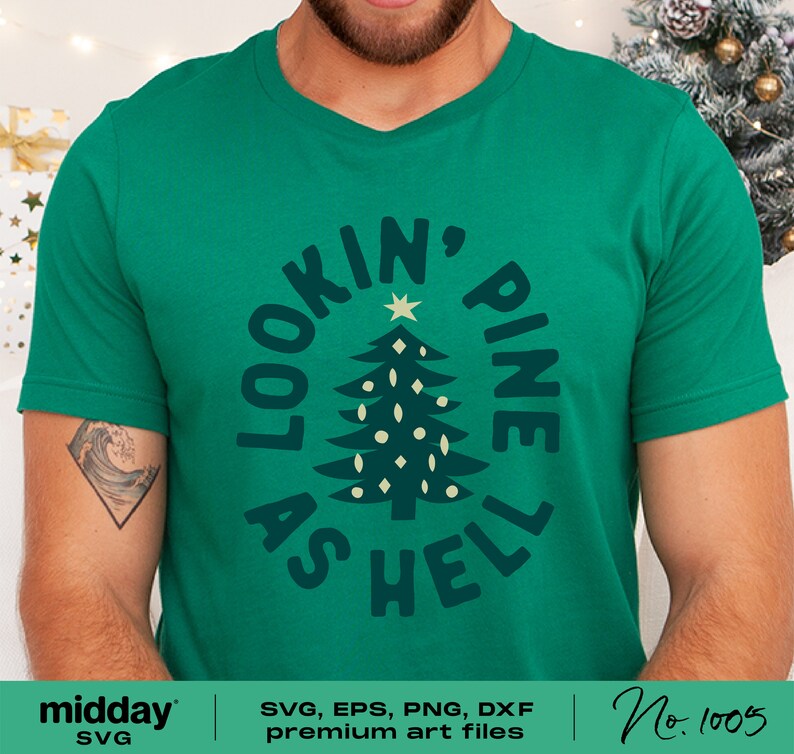 Lookin Pine as Hell Svg Png Dxf Eps Funny Winter Christmas - Etsy
