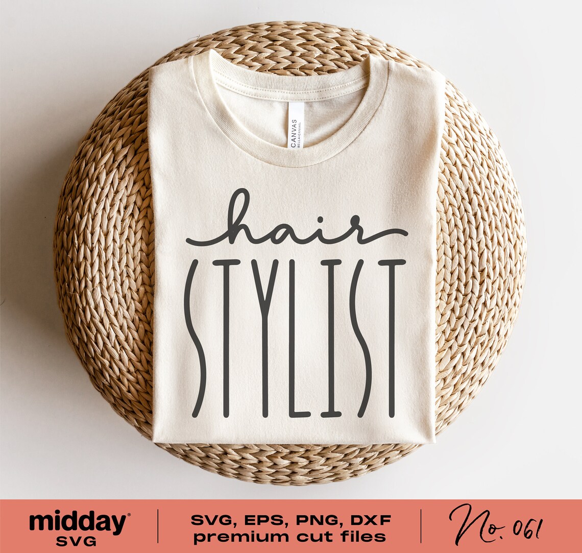 Hair Stylist Png Svg Dxf Eps Hair Stylist Shirt Design - Etsy