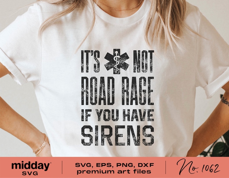 Road Rage Paramedic Svg Png Dxf Eps Paramedic Shirt - Etsy