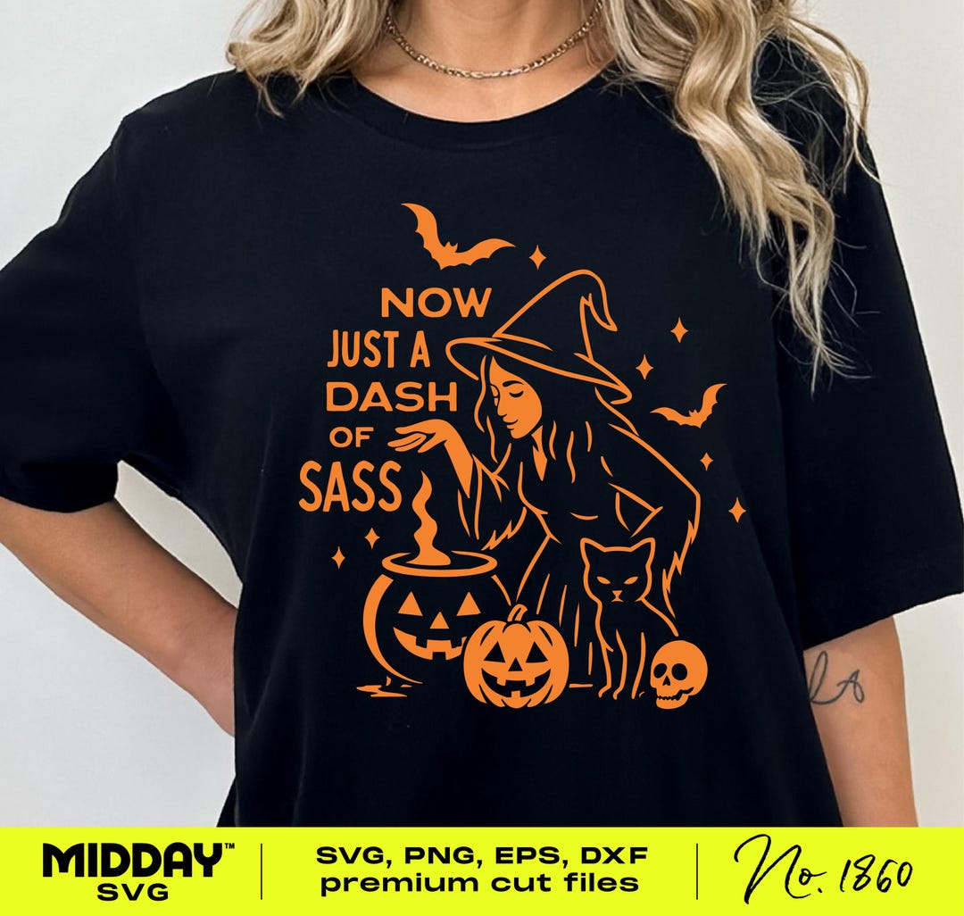 Dash of Sass Witch SVG, Funny Halloween Shirt File (digital Download ...