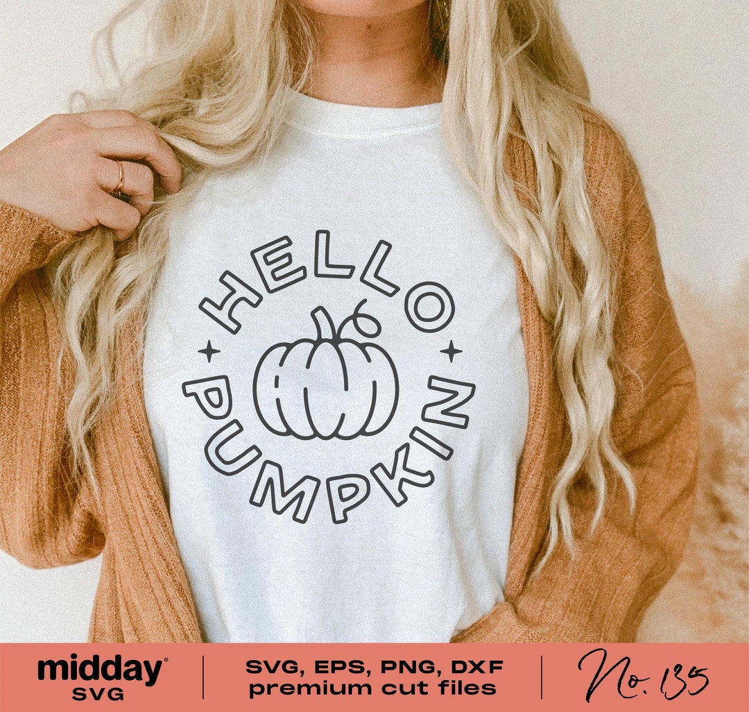 Hello Pumpkin Svg, Png Dxf Eps, Hey There Pumpkin, Fall Shirt, Autumn ...