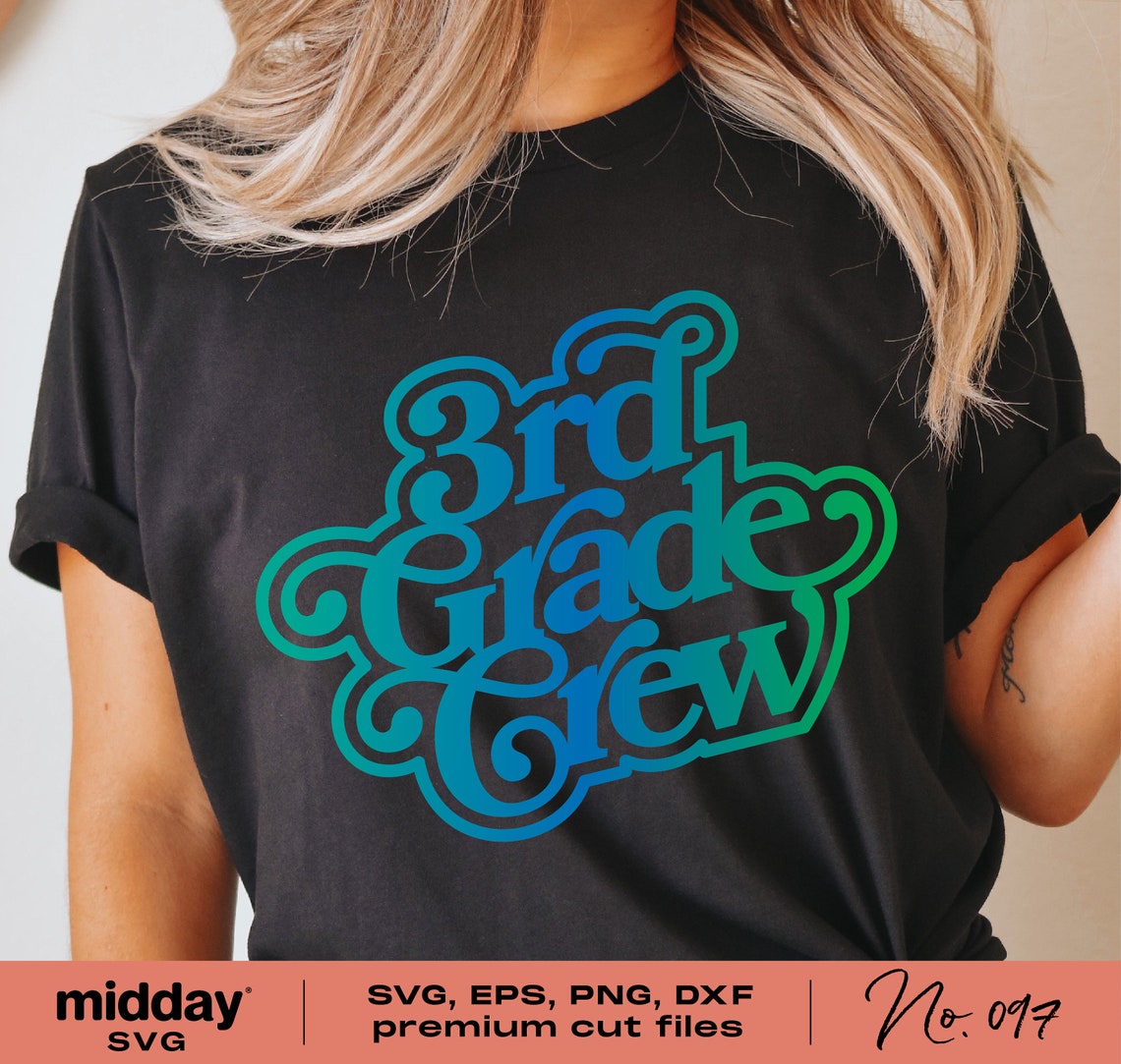 Third Grade Crew Svg Dxf Eps Png Third Grader Svg 3rd Grade - Etsy