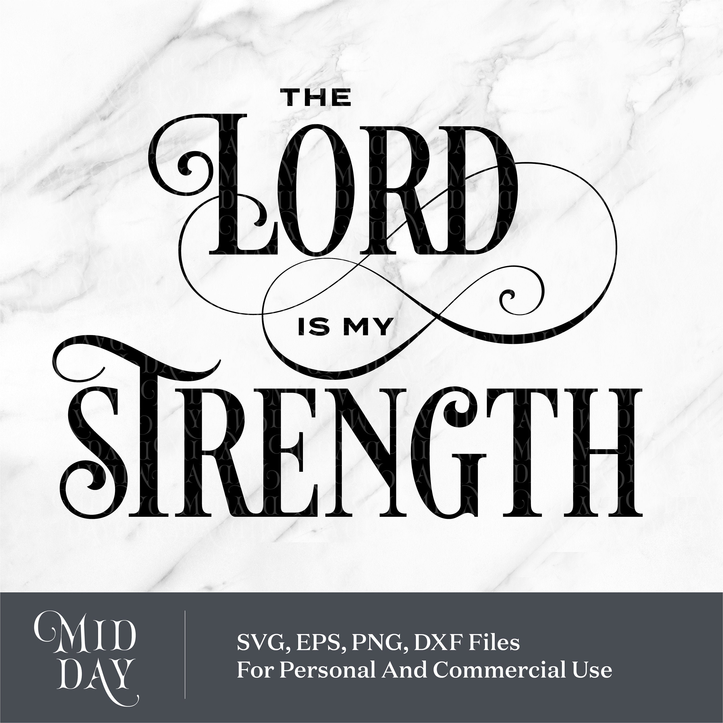 The Lord is My Strength Christian SVG Files Cut File Svg - Etsy
