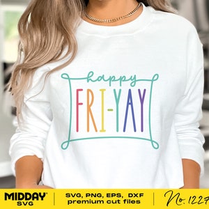 Happy Friyay SVG, Friday Svg, Teacher Shirt Svg, Teacher Life Svg, Mom ...