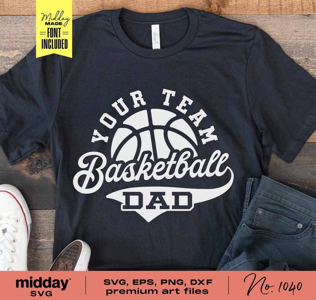 Basketball Dad, Svg Png Dxf Eps, Basketball Svg, Sports Svg, Basketball ...