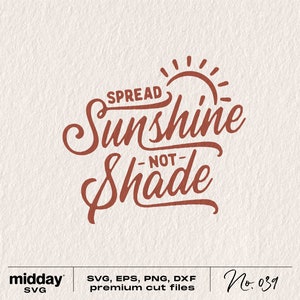 Spread Sunshine Not Shade Svg, Png Dxf Eps, Summer Vibes, Summer Shirt ...